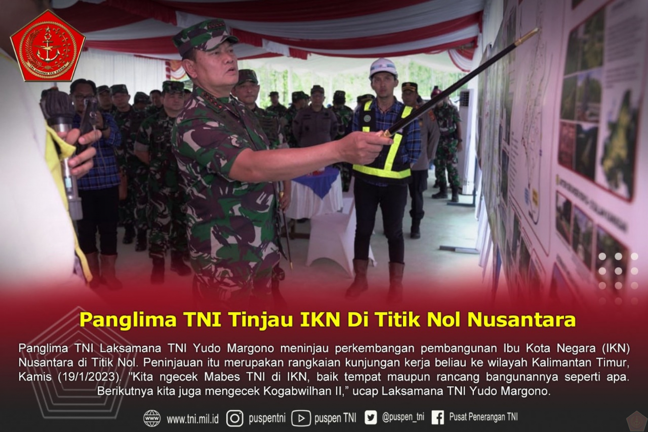 Panglima TNI Tinjau IKN Di Titik Nol Nusantara | Website Tentara Nasional Indonesia