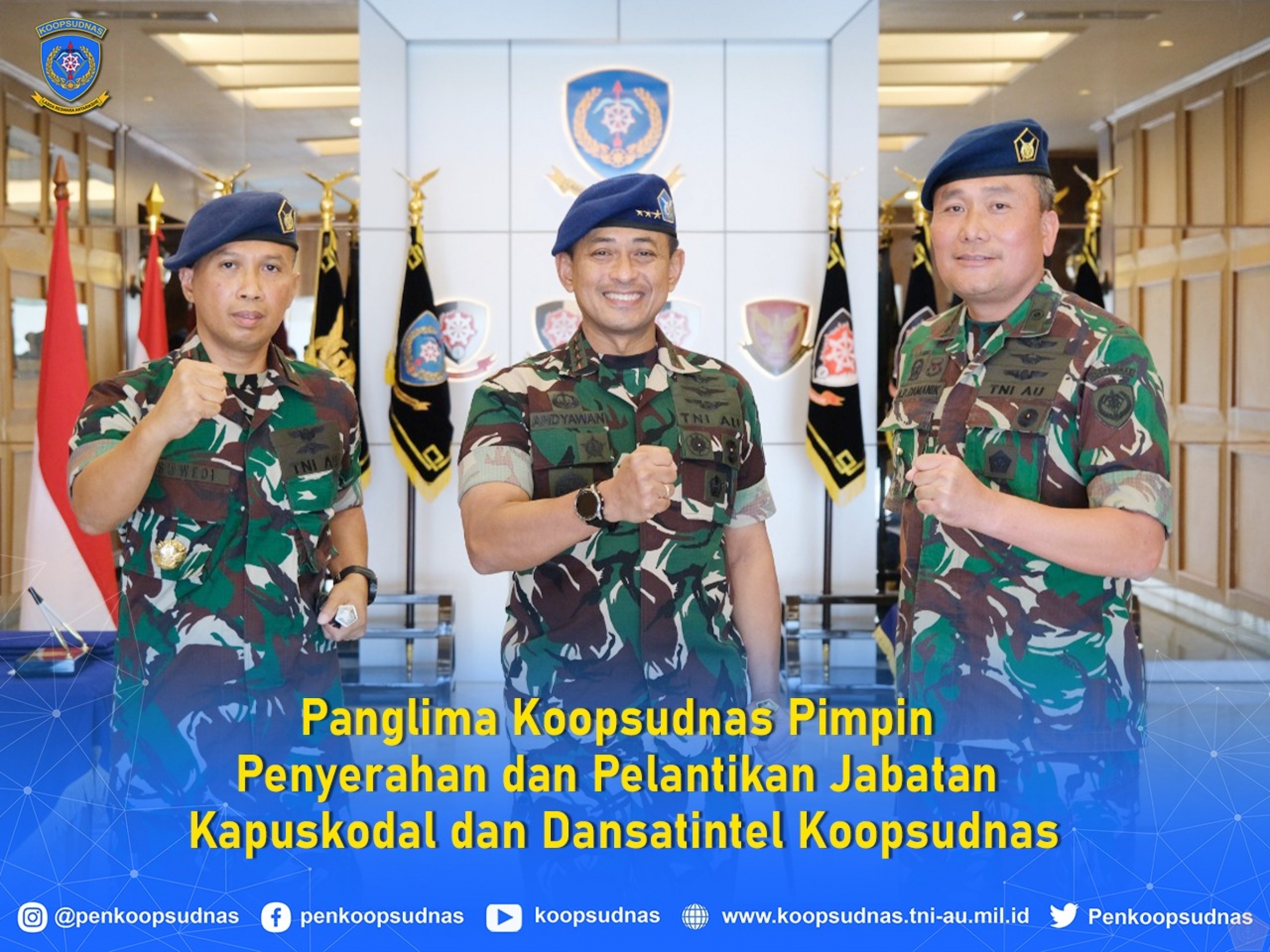 Panglima Koopsudnas Pimpin Penyerahan dan Pelantikan Jabatan Kapuskodal ...